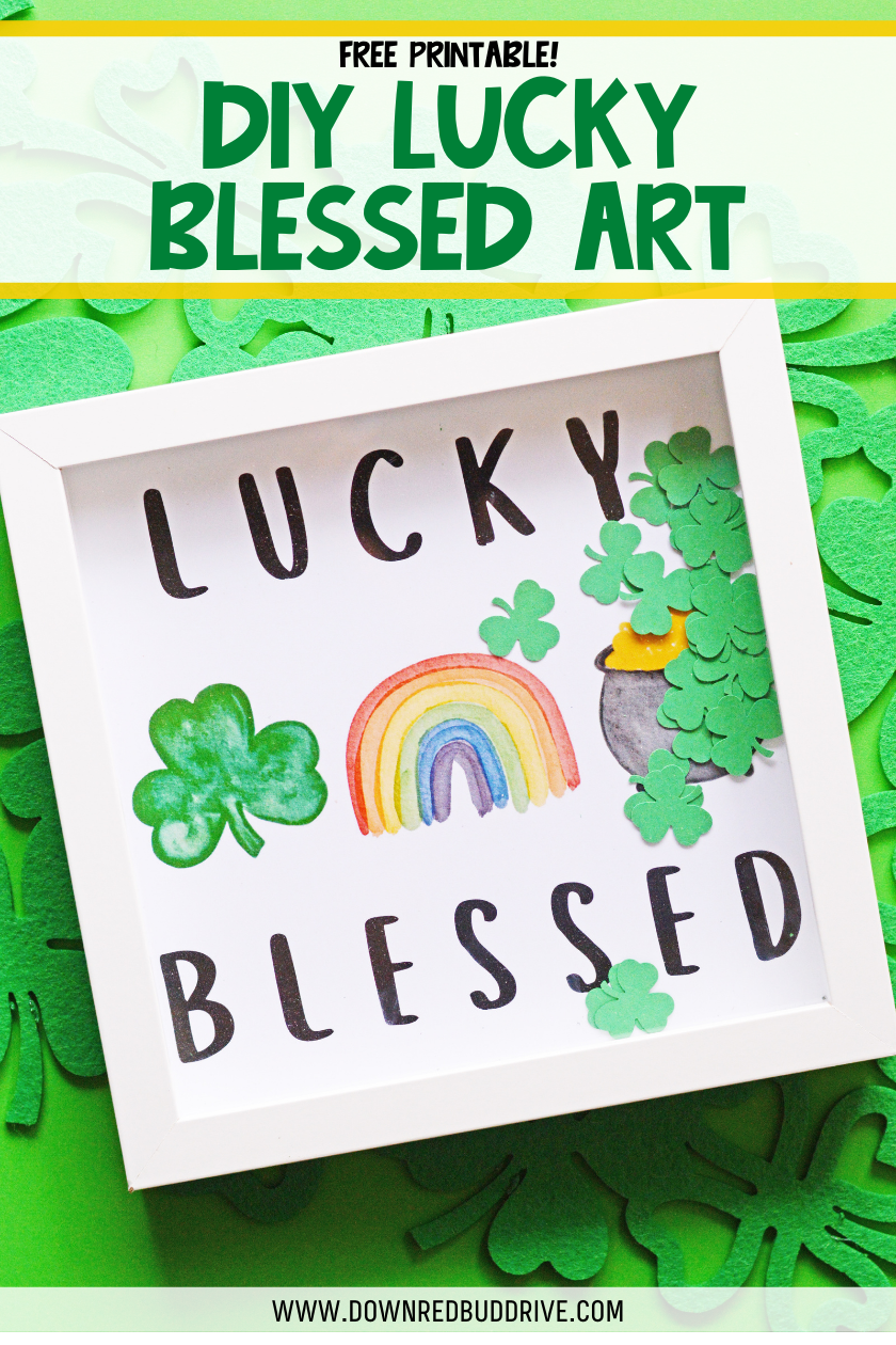 DIY Lucky Blessed Sign | Free Printable St. Patrick's Day Home Decor!
