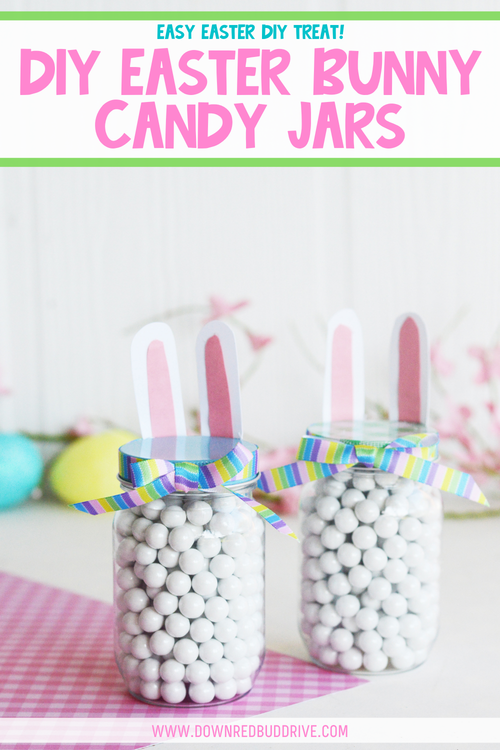 DIY Easter Bunny Candy Jars - Down Redbud Drive