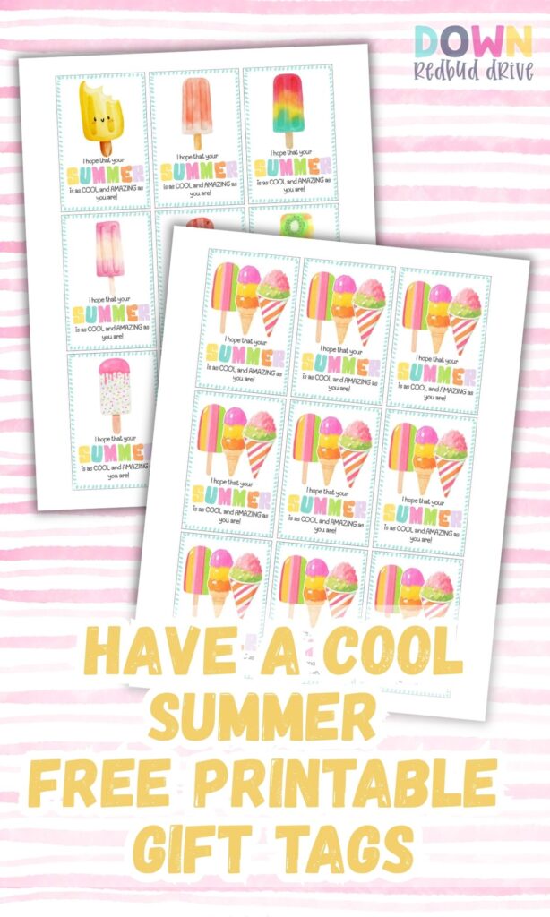 Have a Cool Summer Free Printable Gift Tags - Down Redbud Drive